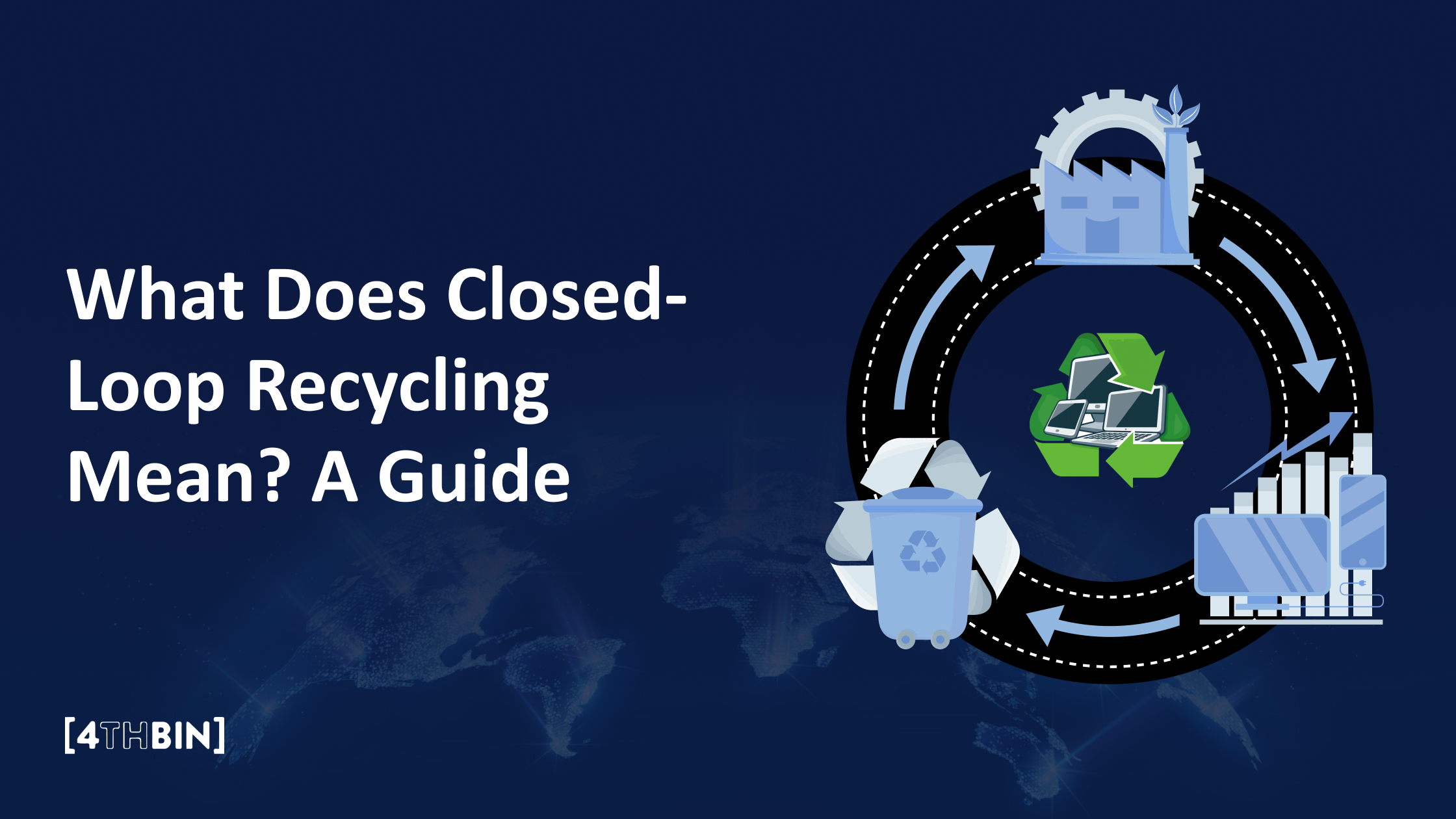 What Does Closed-Loop Recycling Mean? A Guide